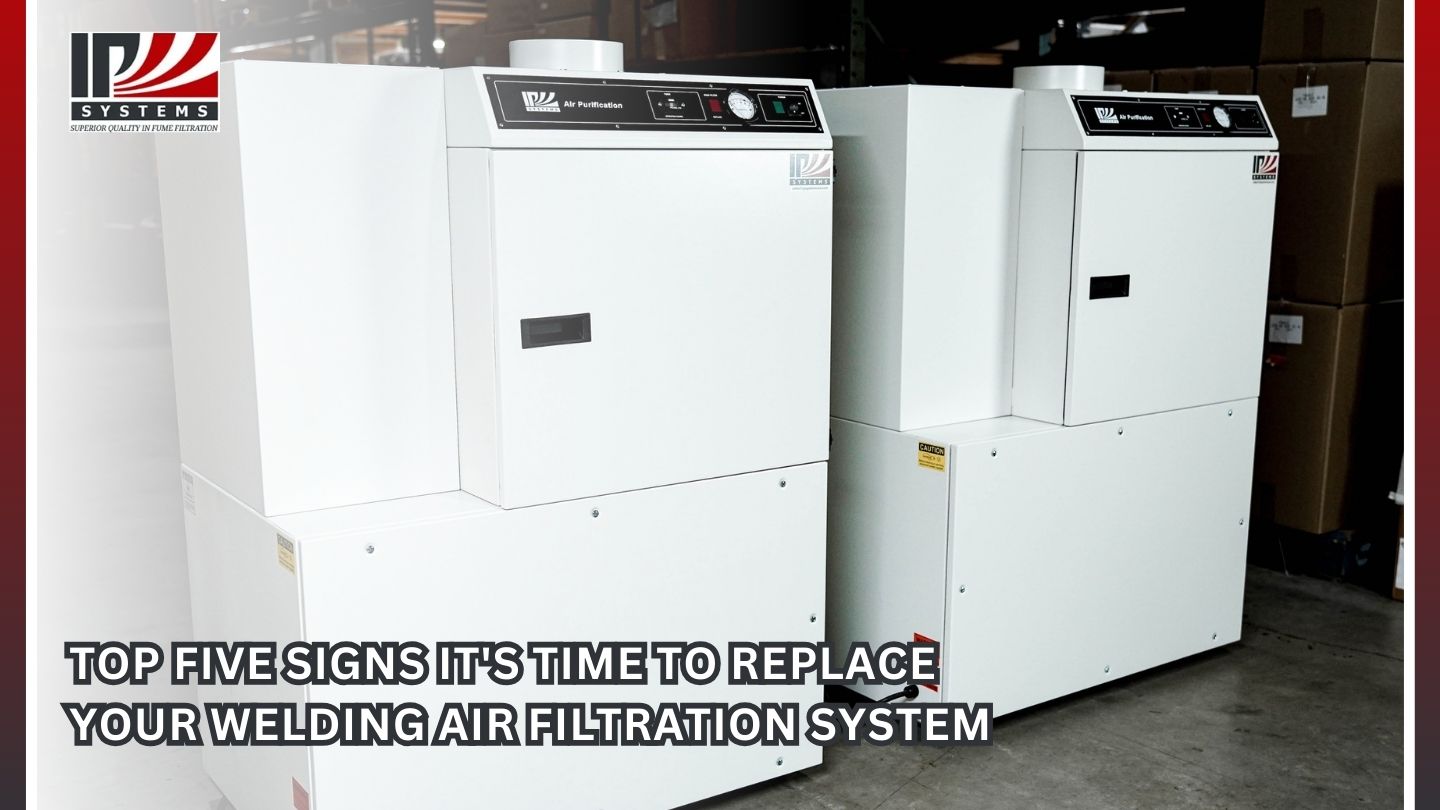 Signs Your Welding Air Filtration System Needs Replacement